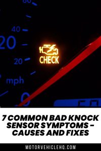 7 Common Bad Knock Sensor Symptoms - Causes and Fixes - Motor Vehicle HQ