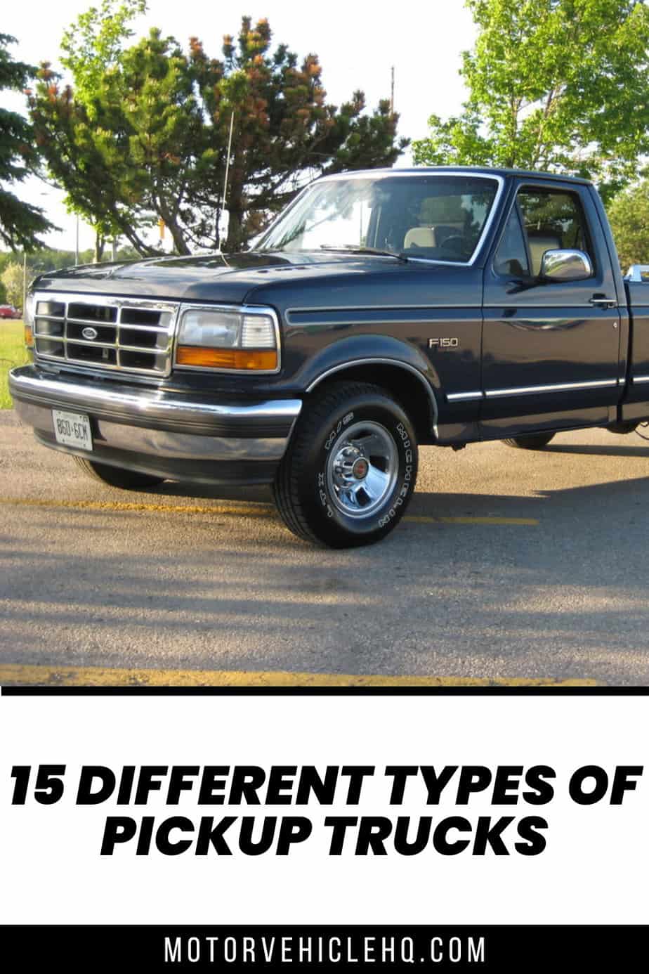 15 Different Types of Pickup Trucks - Motor Vehicle HQ